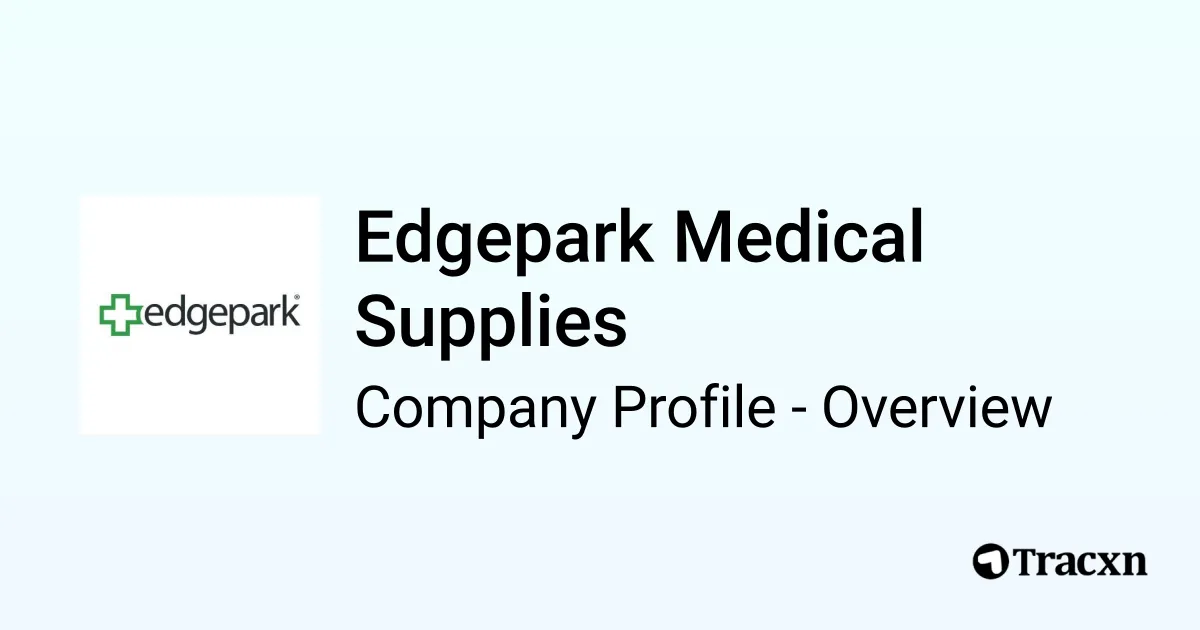 Edgepark Medical Supplies Company Profile Tracxn