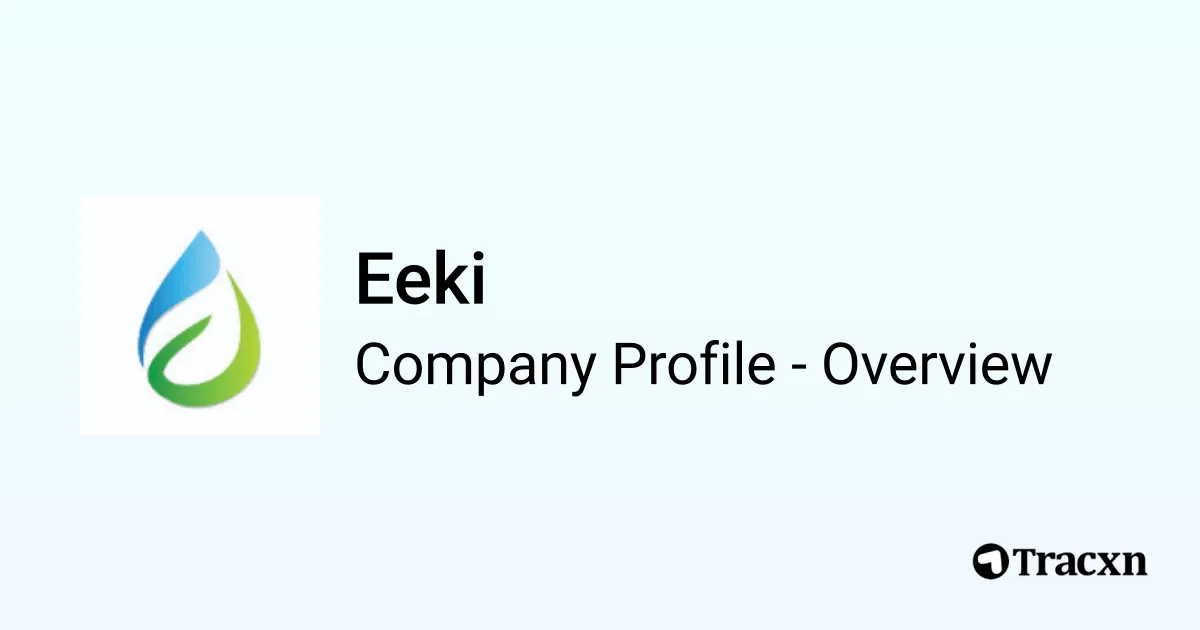 Eeki - 2025 Company Profile, Team, Funding, Competitors & Financials - Tracxn