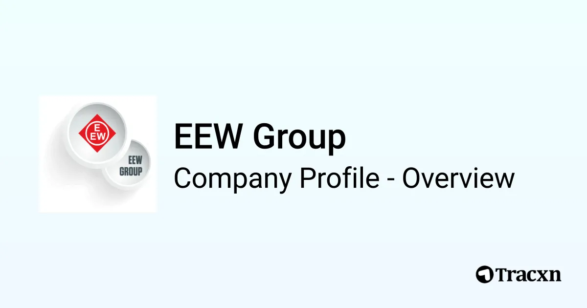 EEW Group - 2025 Company Profile, Competitors & Financials - Tracxn