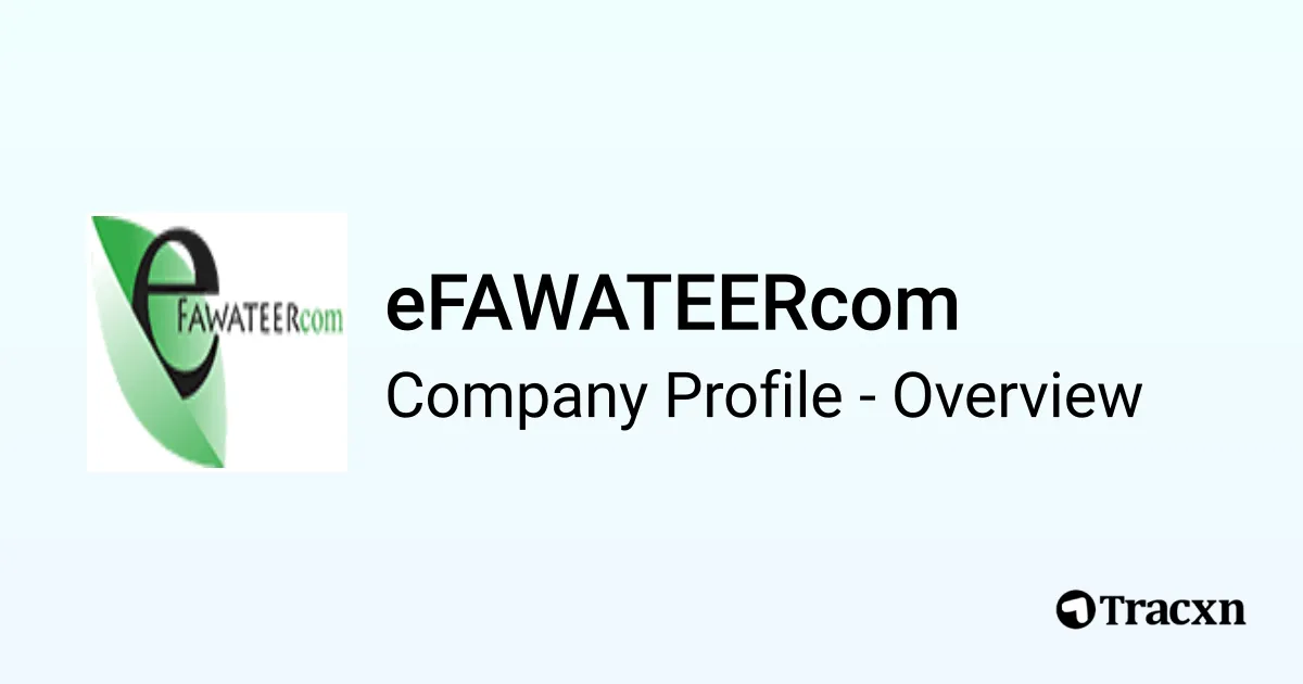 eFAWATEERcom - 2025 Company Profile & Team - Tracxn