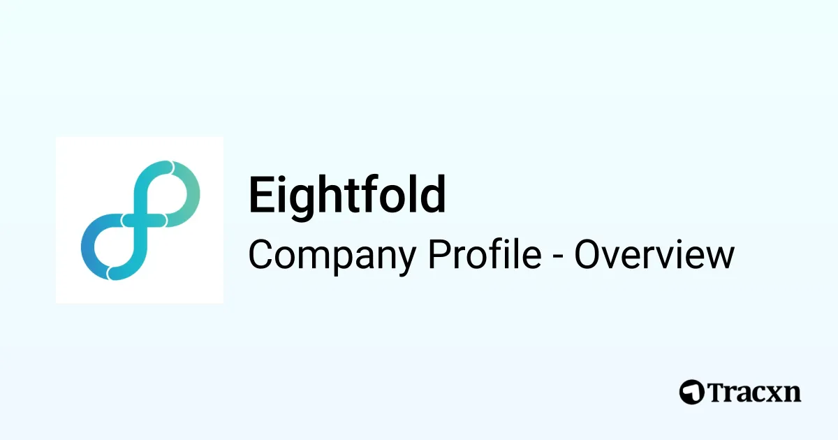 Eightfold - 2025 Company Profile, Team, Funding, Competitors ...