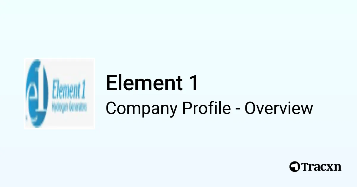 Element 1 - 2026 Company Profile, Team, Funding & Competitors - Tracxn