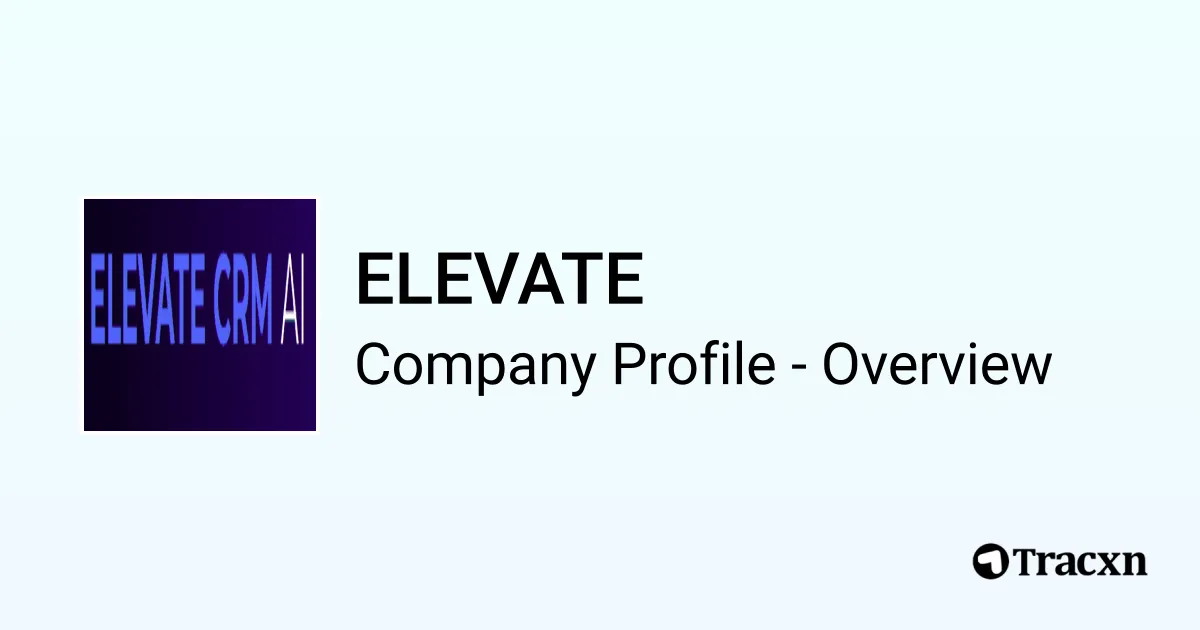 ELEVATE - 2025 Company Profile & Competitors - Tracxn