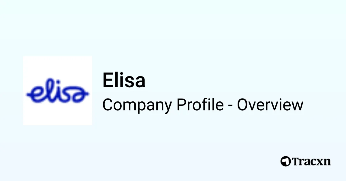 Elisa - 2026 Company Profile, Team, Funding & Competitors - Tracxn