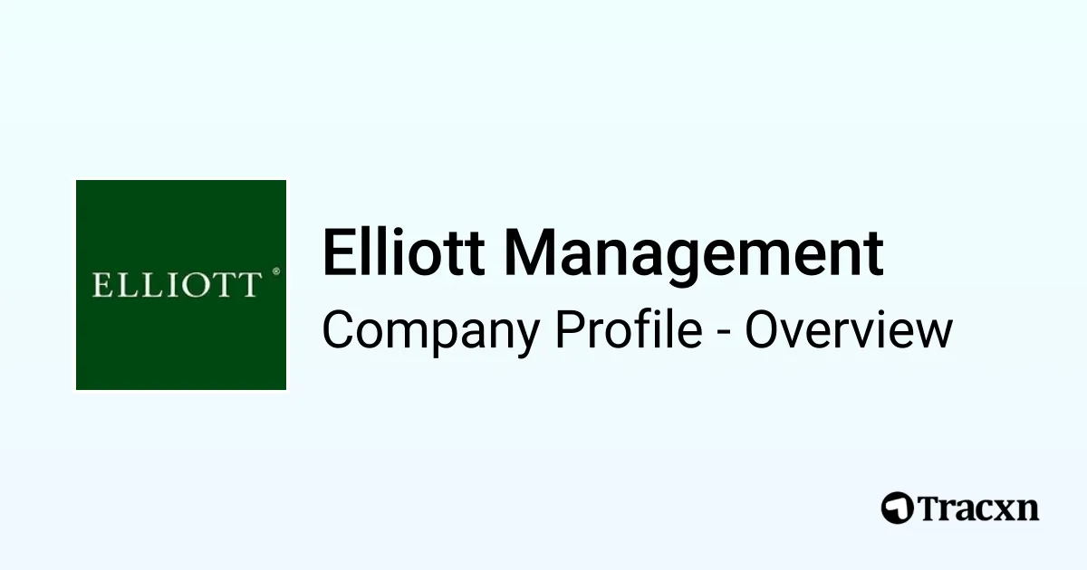 Elliott Management - 2026 Company Profile & Team - Tracxn