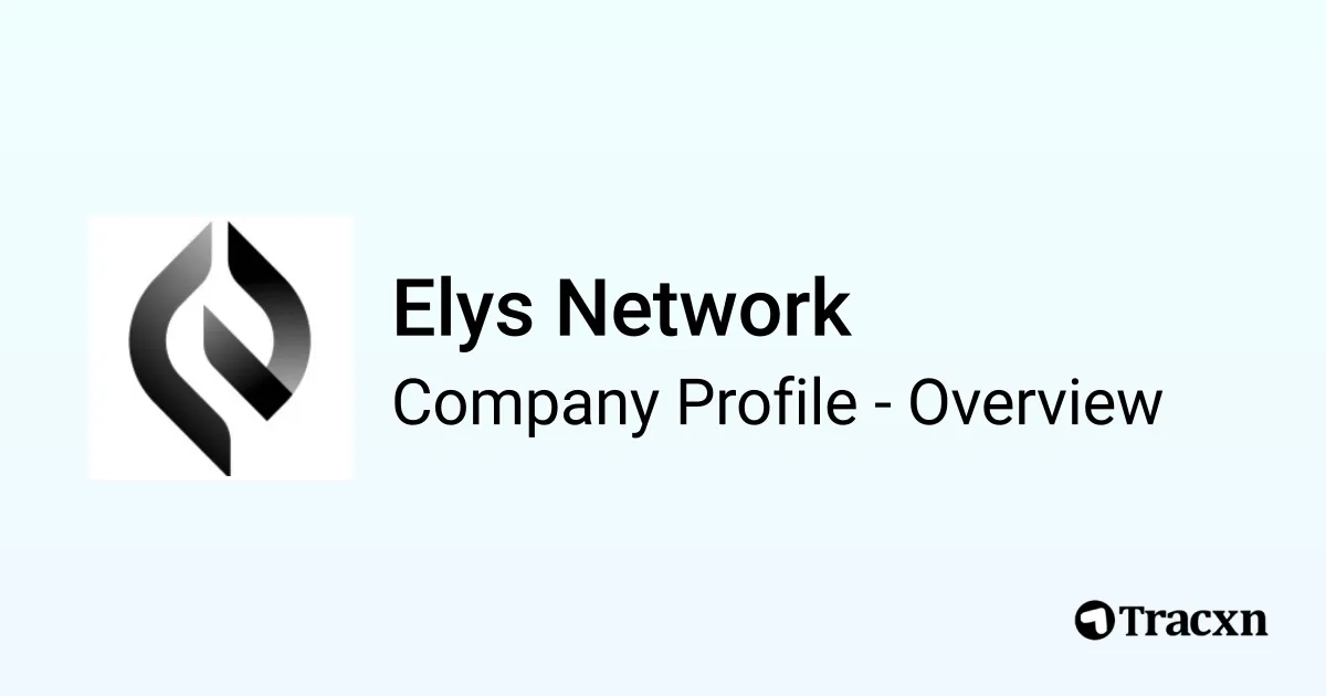 Elys Network - 2025 Company Profile, Team & Competitors - Tracxn