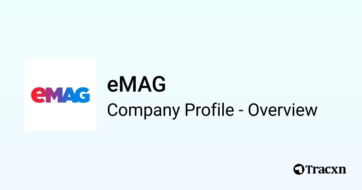 eMAG - 2026 Company Profile, Team, Funding, Competitors & Financials ...