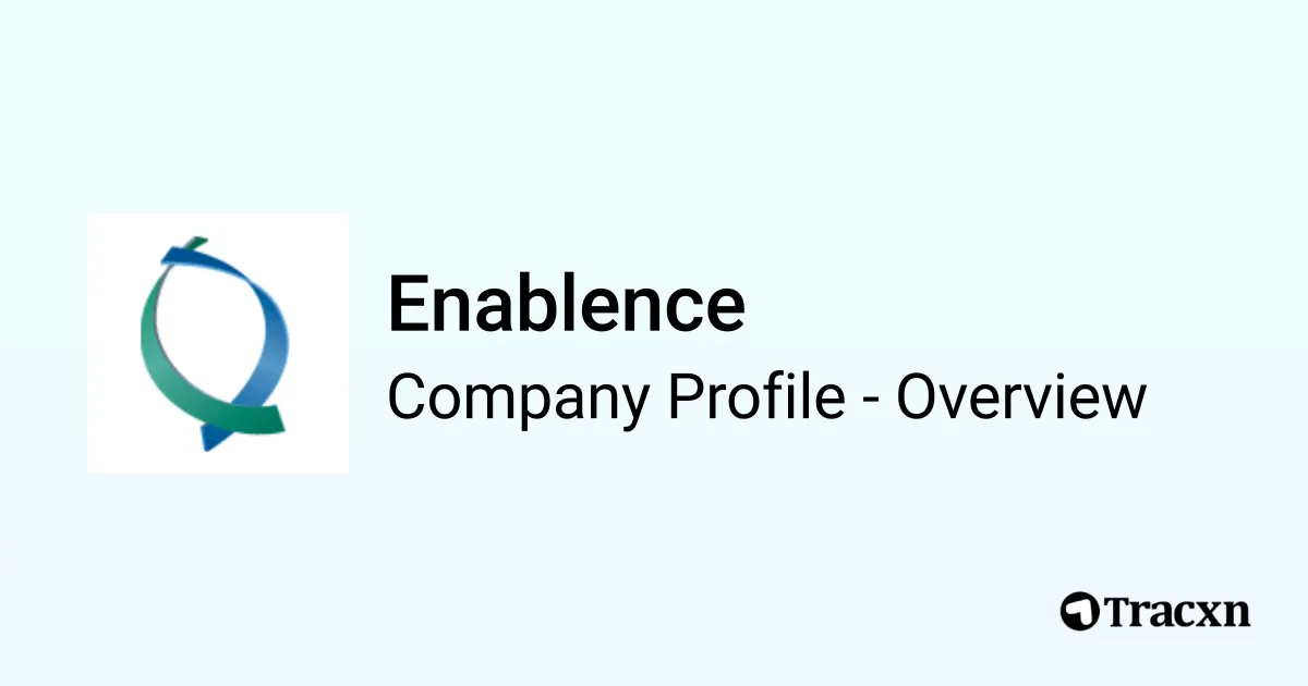 Enablence - 2025 Company Profile, Team, Funding & Competitors - Tracxn