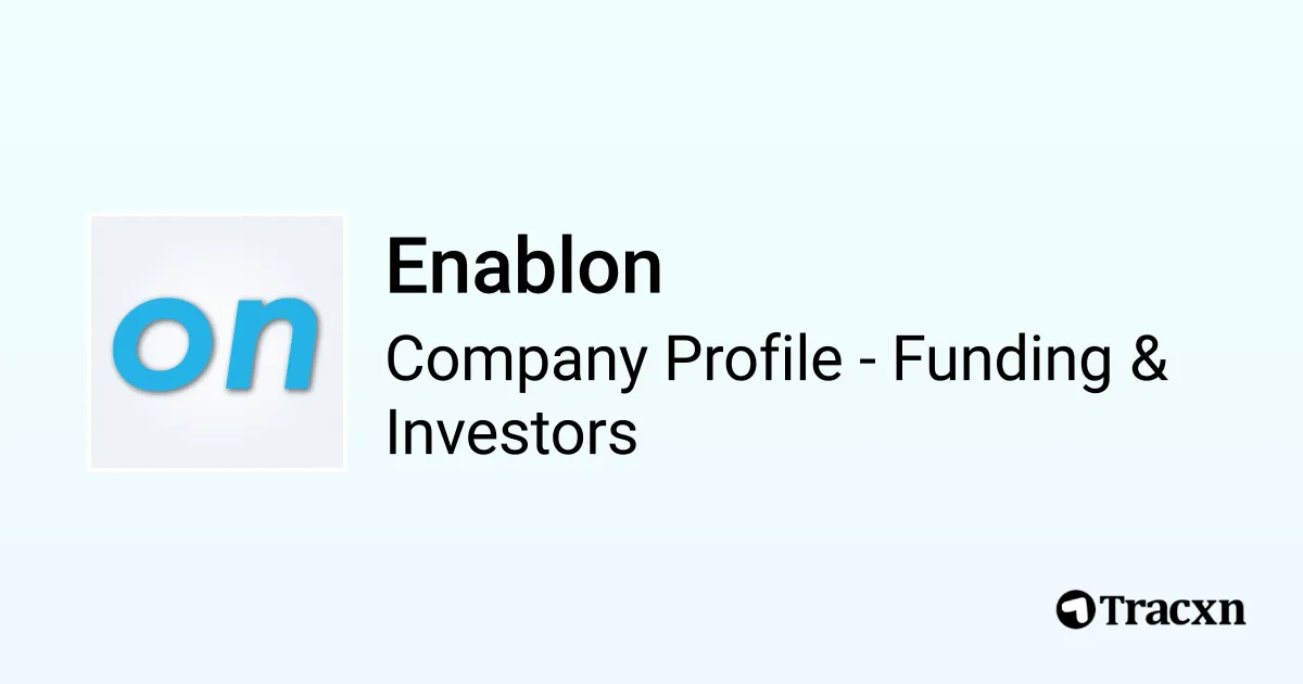 Enablon - 2025 Funding Rounds & List of Investors - Tracxn