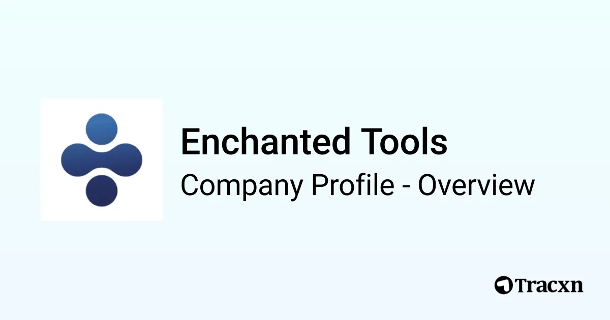 Enchanted Tools - 2026 Company Profile, Team, Funding & Competitors ...
