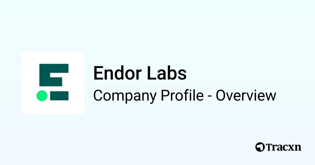 Endor Labs - 2025 Company Profile, Team, Funding, Competitors ...