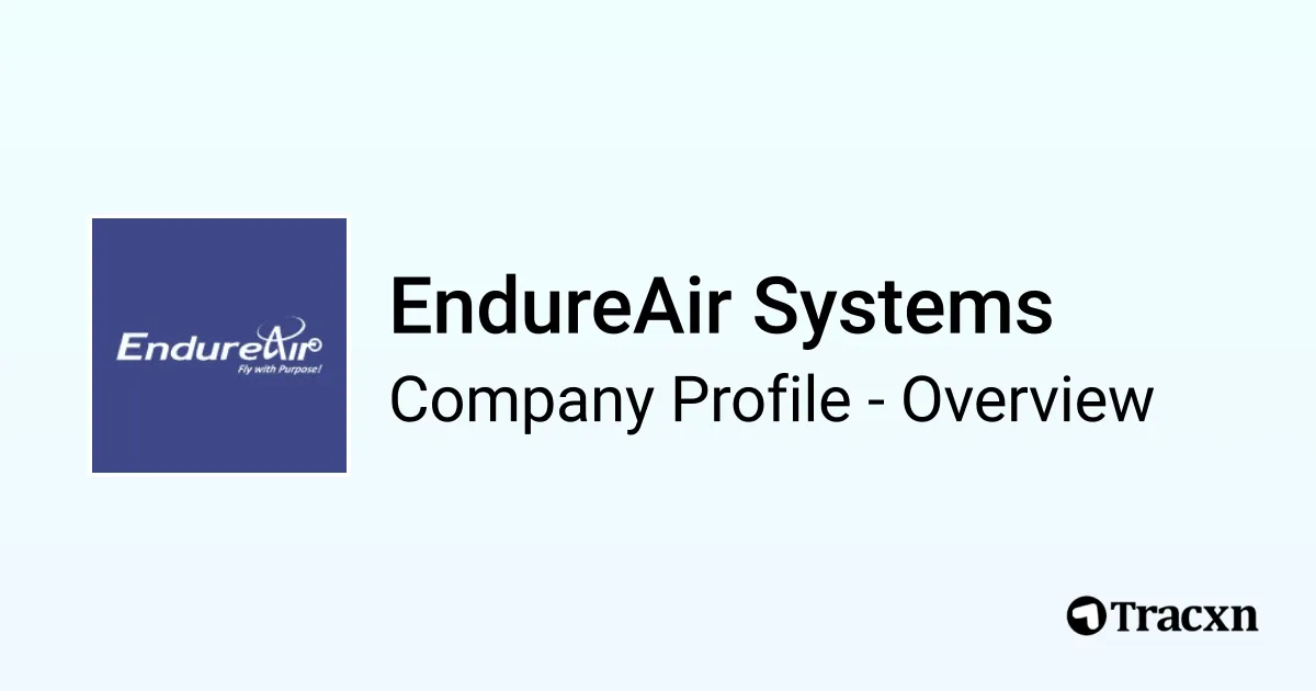 EndureAir Systems - 2026 Company Profile, Team, Funding, Competitors ...