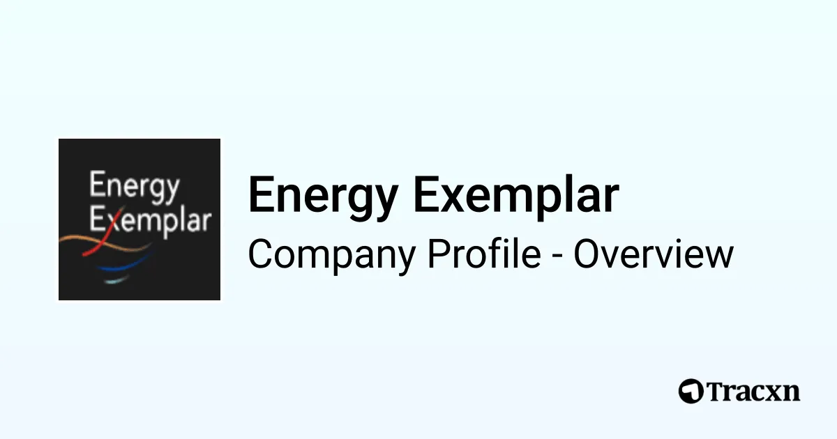 Energy Exemplar - 2026 Company Profile, Team, Funding & Competitors ...