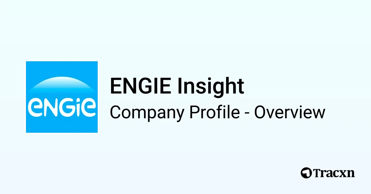 ENGIE Insight - 2025 Company Profile & Competitors - Tracxn