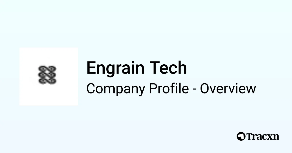 Engrain Tech - 2025 Company Profile, Team & Competitors - Tracxn
