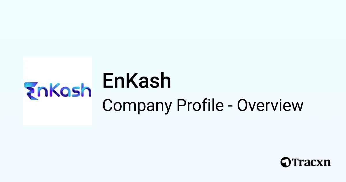 EnKash - 2026 Company Profile, Team, Funding, Competitors & Financials ...
