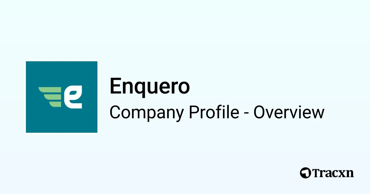 Enquero - 2025 Company Profile, Team & Competitors - Tracxn