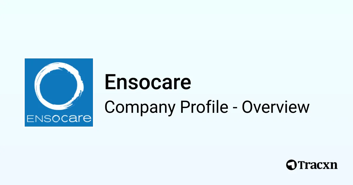 Ensocare - 2025 Company Profile, Funding & Competitors - Tracxn