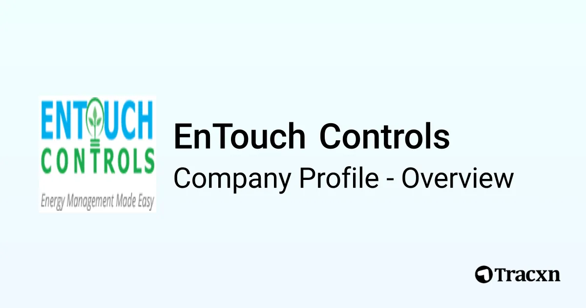 EnTouch Controls - 2025 Company Profile, Team, Funding & Competitors ...