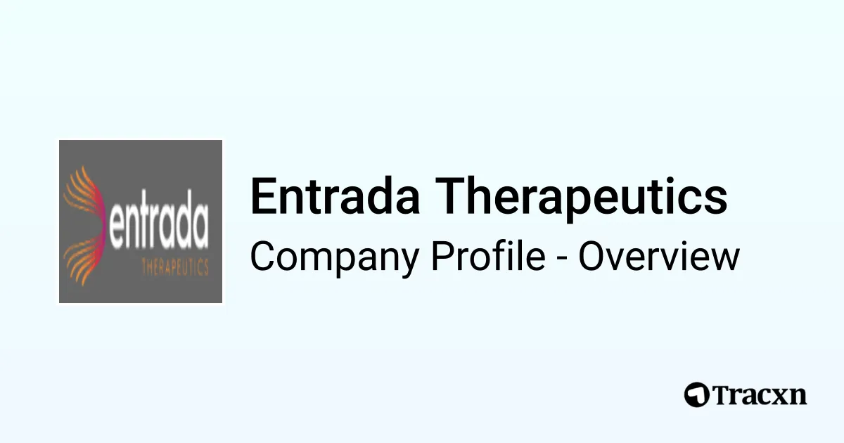 Entrada Therapeutics - 2026 Company Profile, Team, Funding, Competitors ...