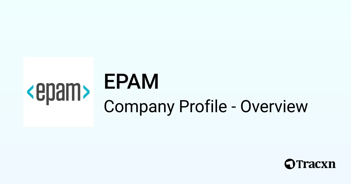 EPAM - 2025 Company Profile, Team, Funding & Competitors - Tracxn