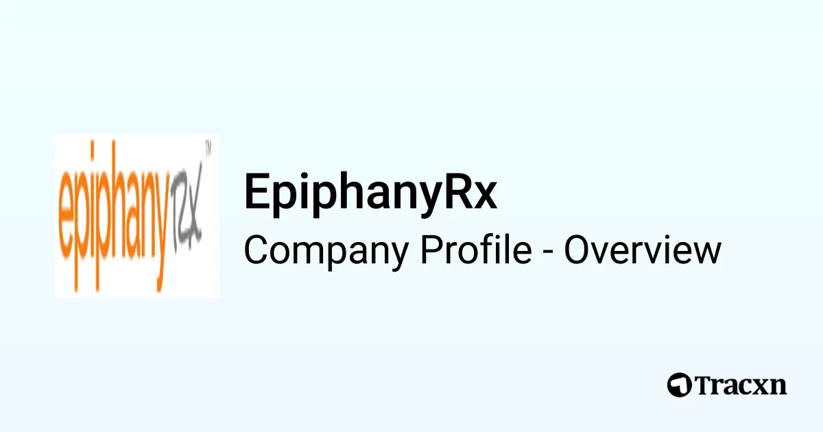 EpiphanyRx - 2025 Company Profile & Competitors - Tracxn