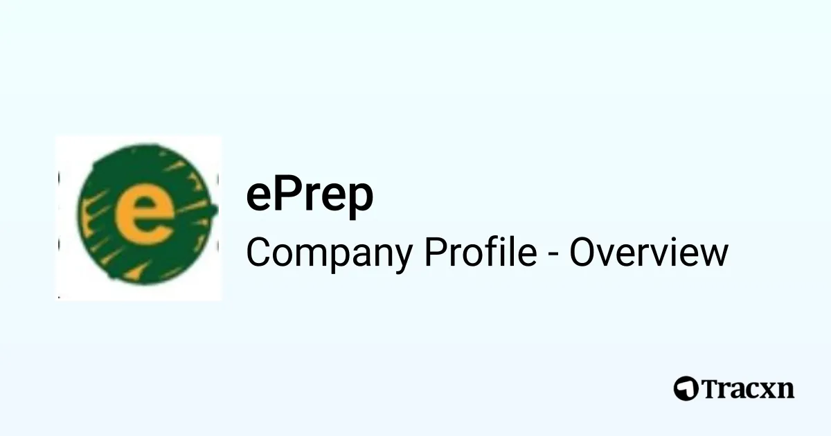 ePrep - 2025 Company Profile, Team & Competitors - Tracxn