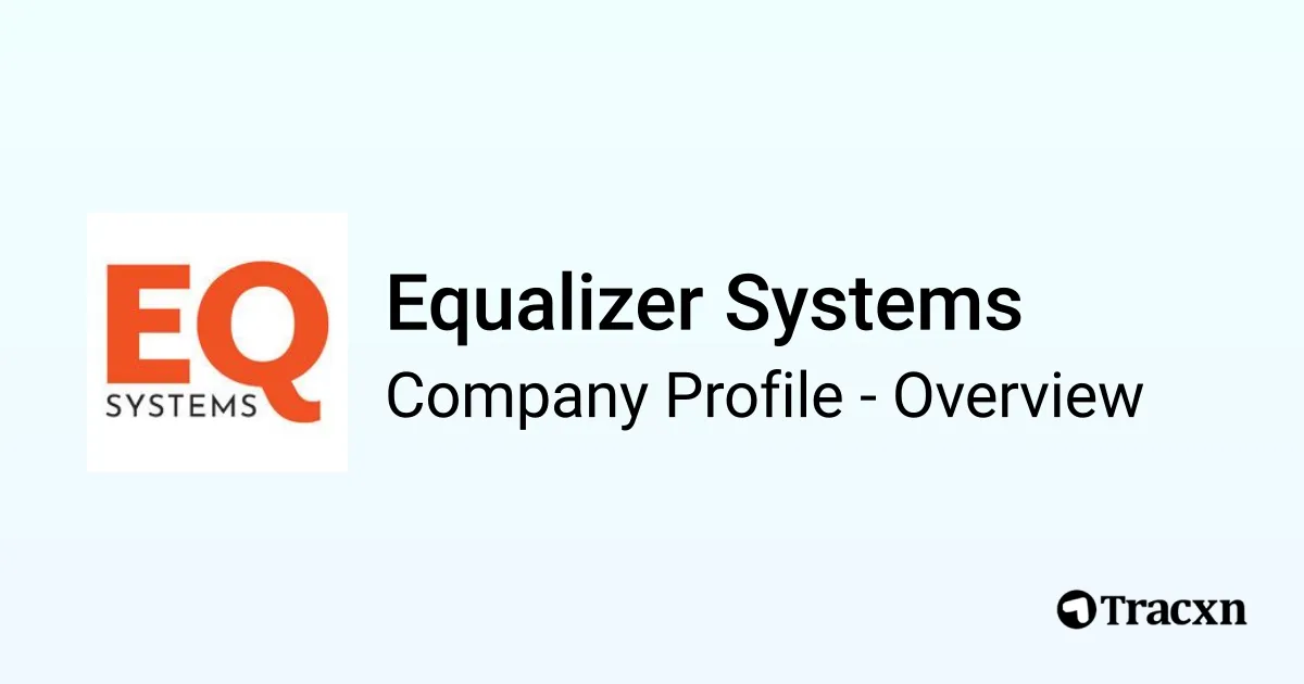 Equalizer Systems - 2025 Company Profile - Tracxn