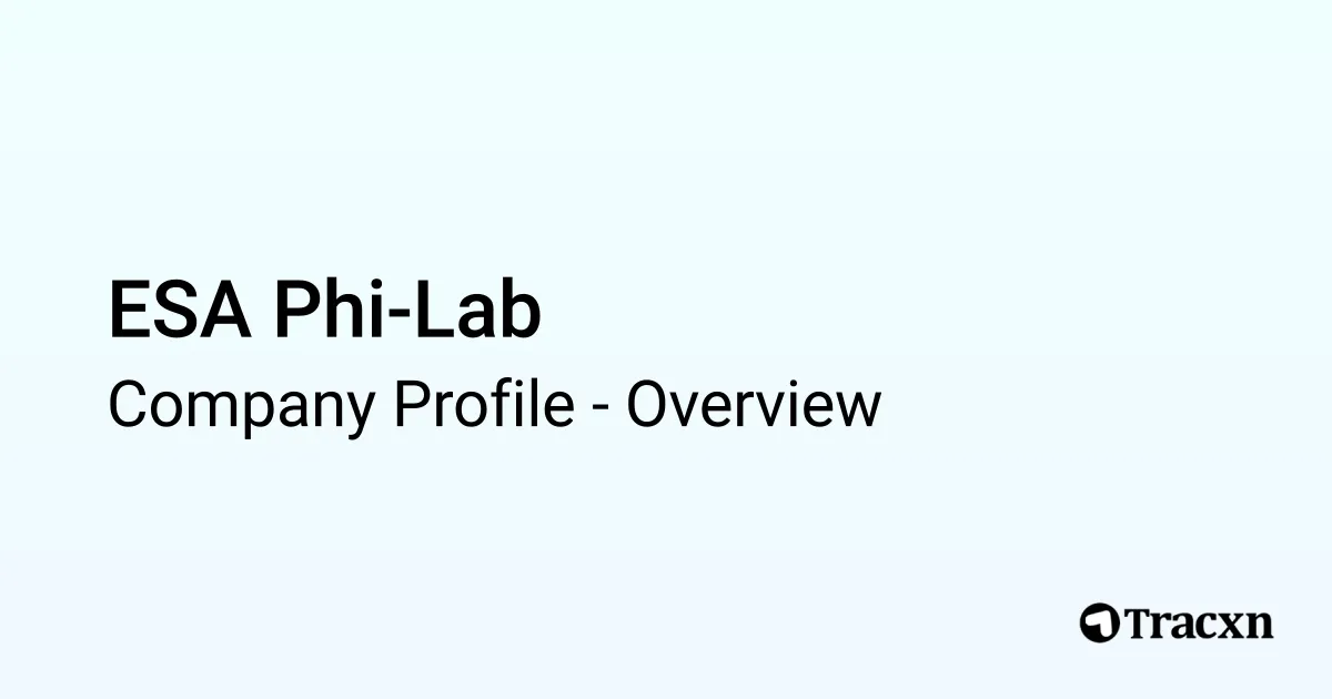 ESA Phi-Lab - 2025 Company Profile - Tracxn