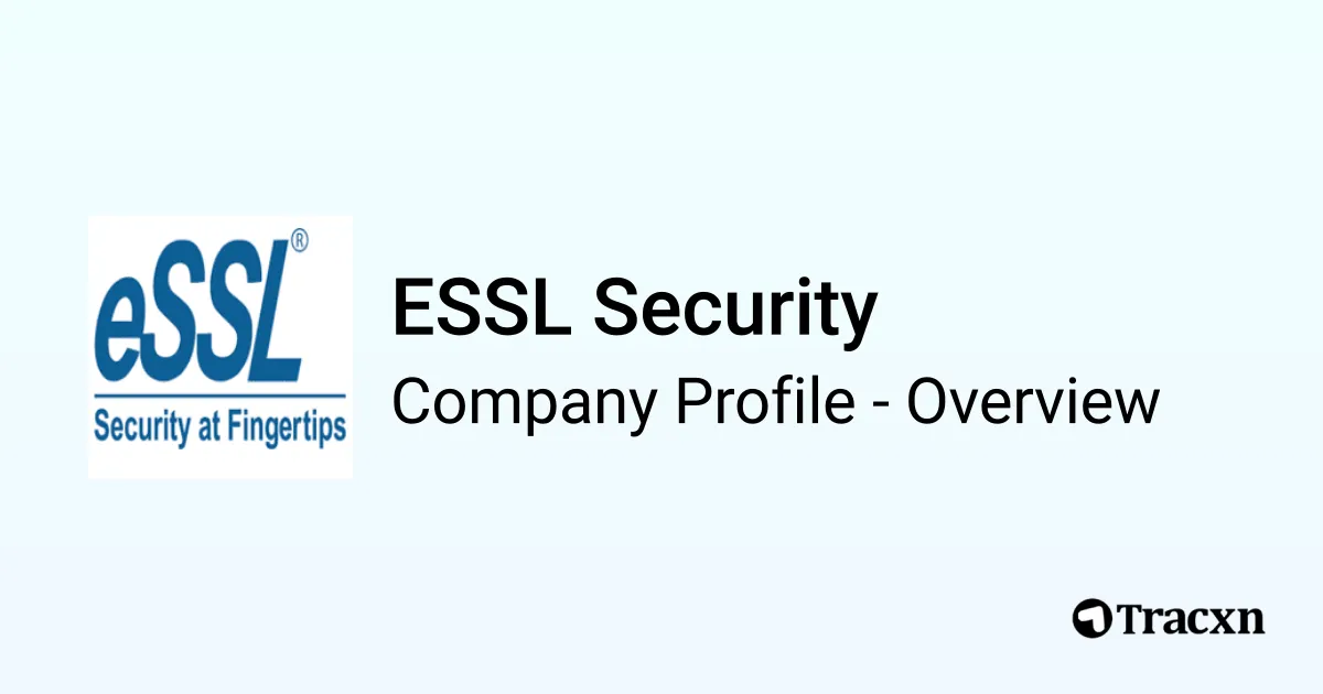 ESSL Security - 2025 Company Profile, Team, Competitors & Financials - Tracxn