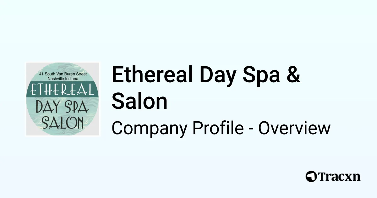 Ethereal Day Spa & Salon - 2025 Company Profile & Competitors - Tracxn