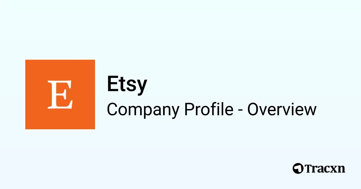 Etsy - 2026 Company Profile, Team, Funding, Competitors & Financials ...