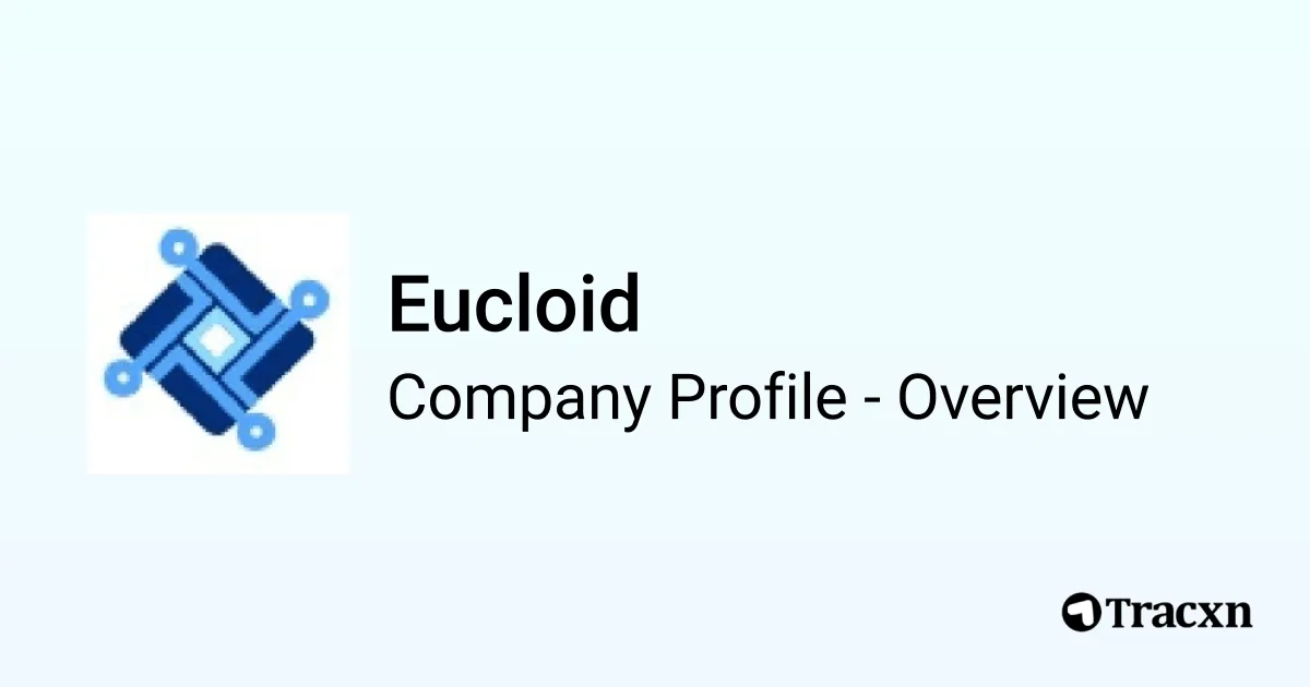 Eucloid - 2025 Company Profile, Team, Funding, Competitors & Financials - Tracxn