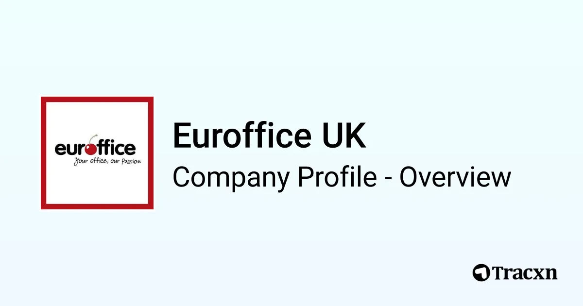 Euroffice UK - 2026 Company Profile, Team, Funding, Competitors ...