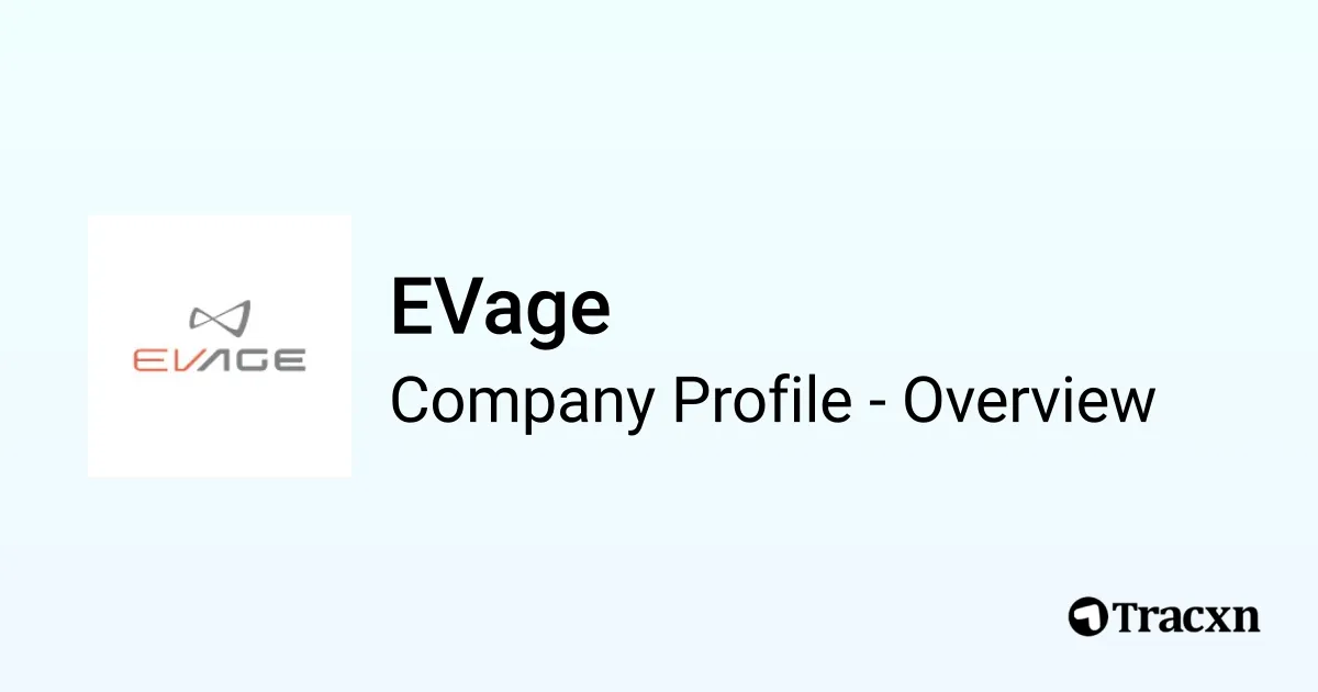 EVage - 2026 Company Profile, Team, Funding, Competitors & Financials ...