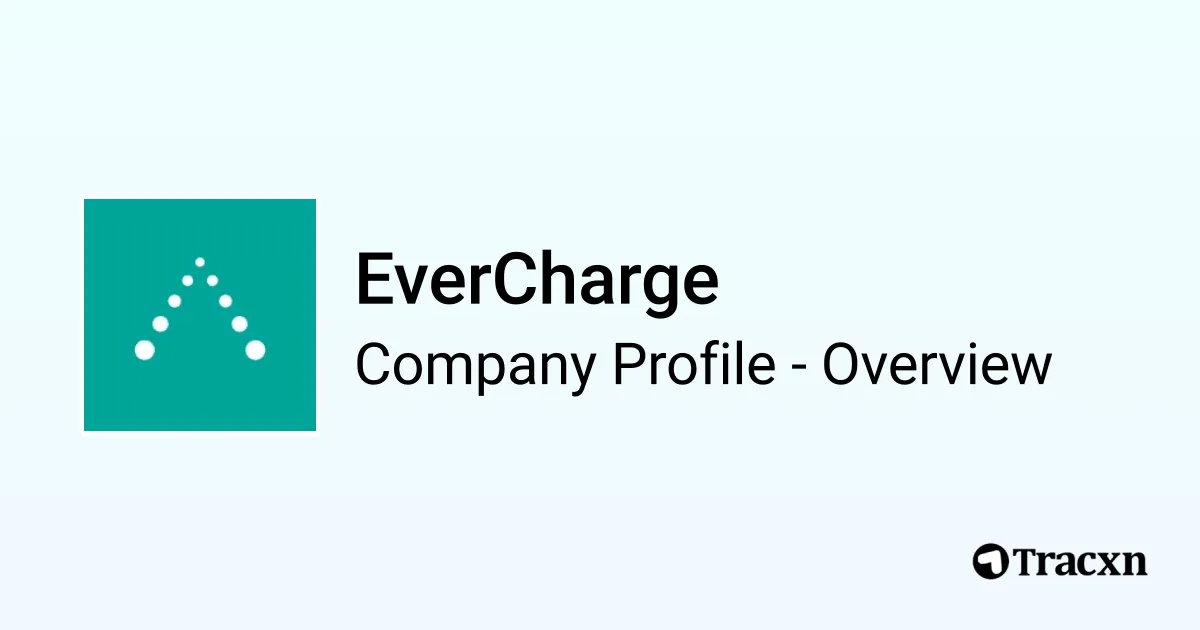 EverCharge - 2026 Company Profile, Team, Funding & Competitors - Tracxn