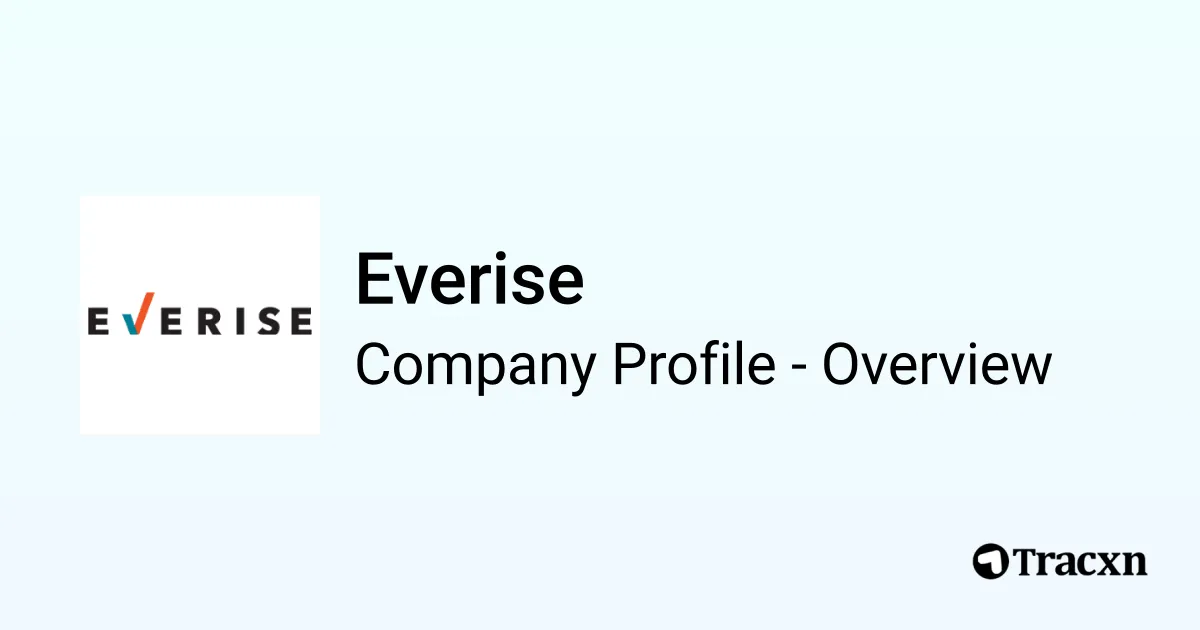 Everise - 2025 Company Profile, Team, Funding & Financials - Tracxn