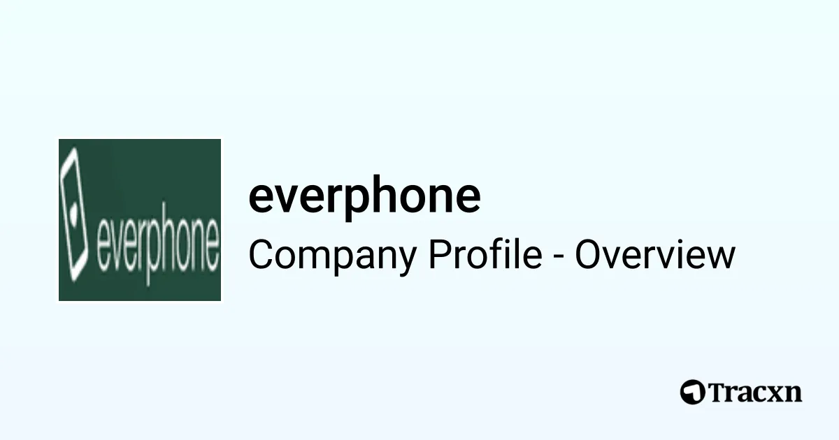 everphone - 2025 Company Profile & Competitors - Tracxn