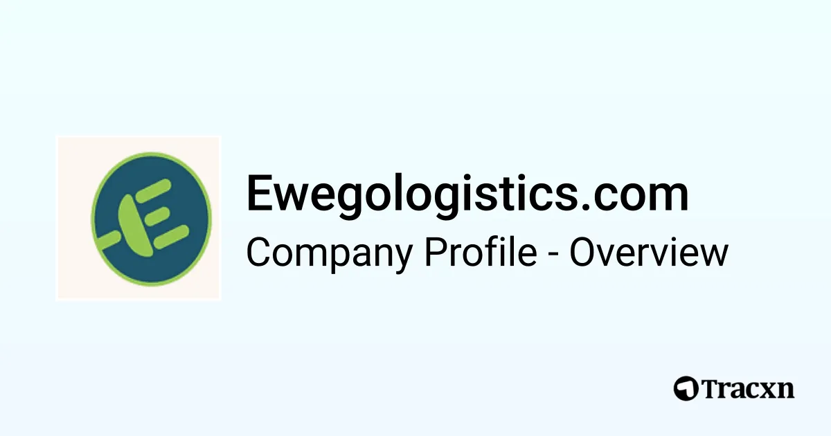 Ewegologistics.com - 2025 Company Profile & Competitors - Tracxn