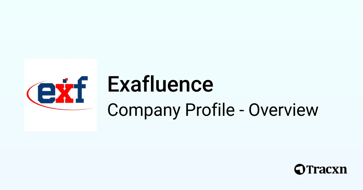 Exafluence - 2025 Company Profile, Team, Funding, Competitors ...