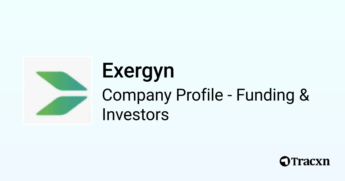 Exergyn - 2025 Funding Rounds & List of Investors - Tracxn