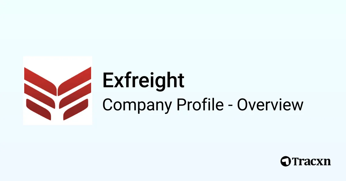 Exfreight - 2025 Company Profile & Competitors - Tracxn