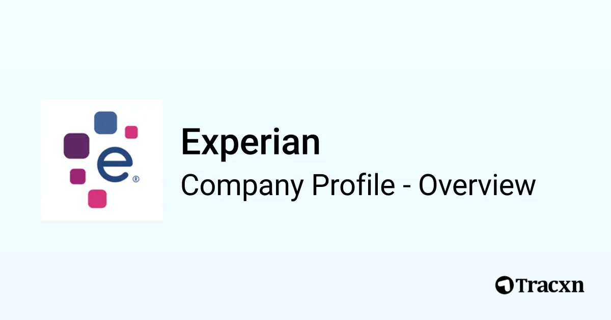 Experian - 2026 Company Profile, Team, Funding, Competitors ...