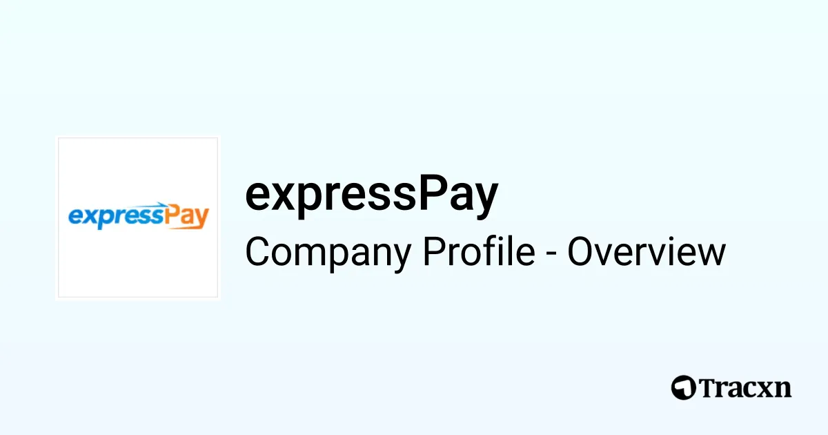 expressPay - 2025 Company Profile, Team & Competitors - Tracxn