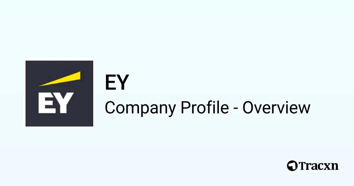 EY - 2026 Company Profile, Team, Funding, Competitors & Financials - Tracxn