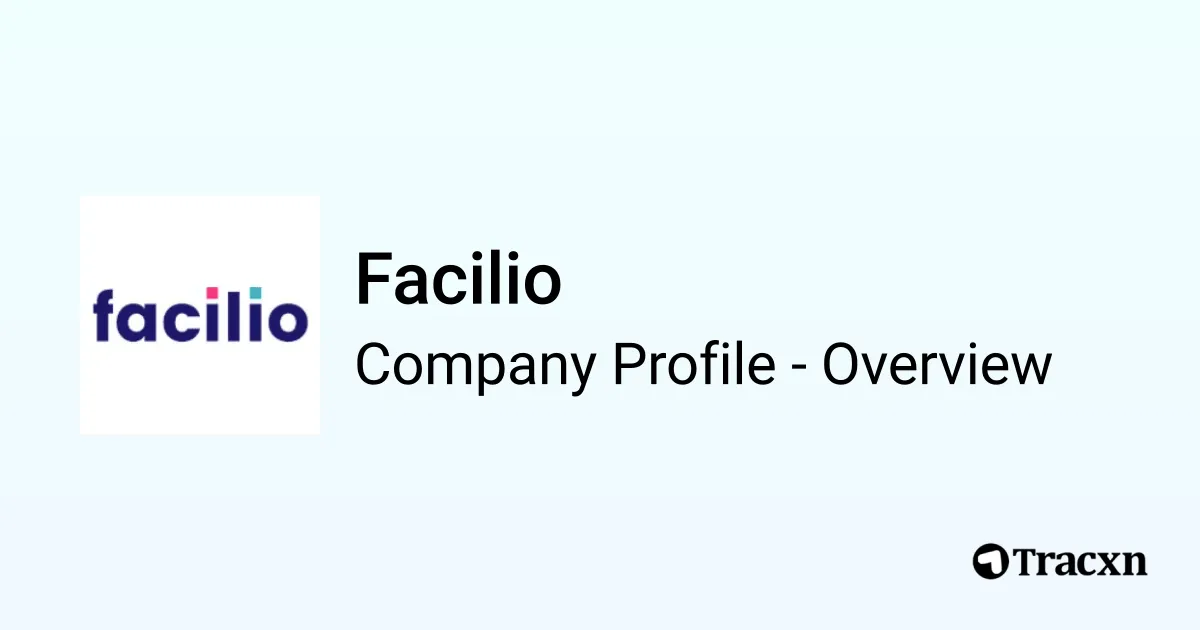 Facilio - 2025 Company Profile, Team, Funding, Competitors & Financials ...