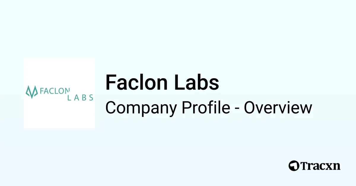 Faclon Labs - 2025 Company Profile, Team, Funding, Competitors & Financials - Tracxn