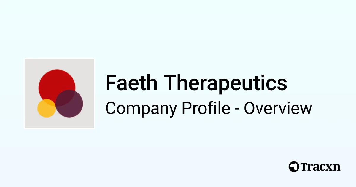 Faeth Therapeutics - 2025 Company Profile, Team, Funding & Competitors ...