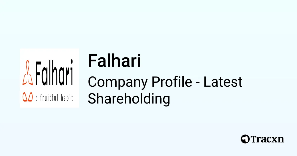 Falhari - 2025 Latest Shareholding & Valuation - Tracxn
