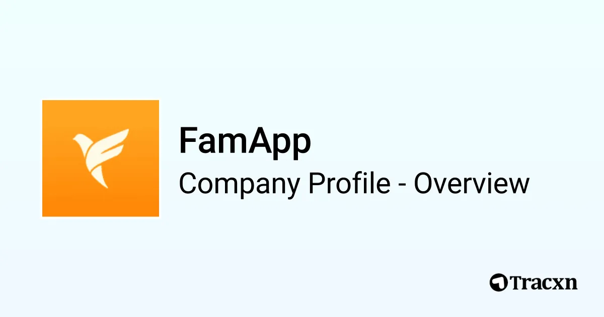 FamApp - 2025 Company Profile, Team, Funding, Competitors & Financials ...